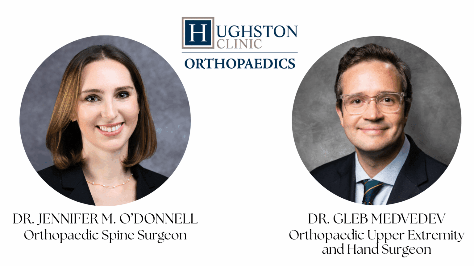 Hughston Clinic Orthopaedics Welcomes Two New Physicians: Orthopaedic ...