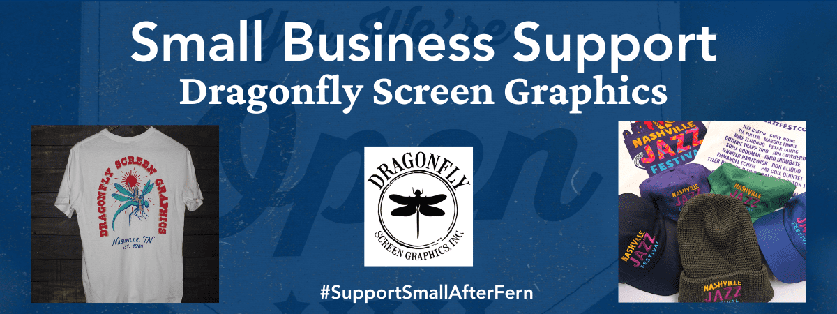 Support Small: Dragonfly Screen Graphics - Nashville Area Chamber of ...